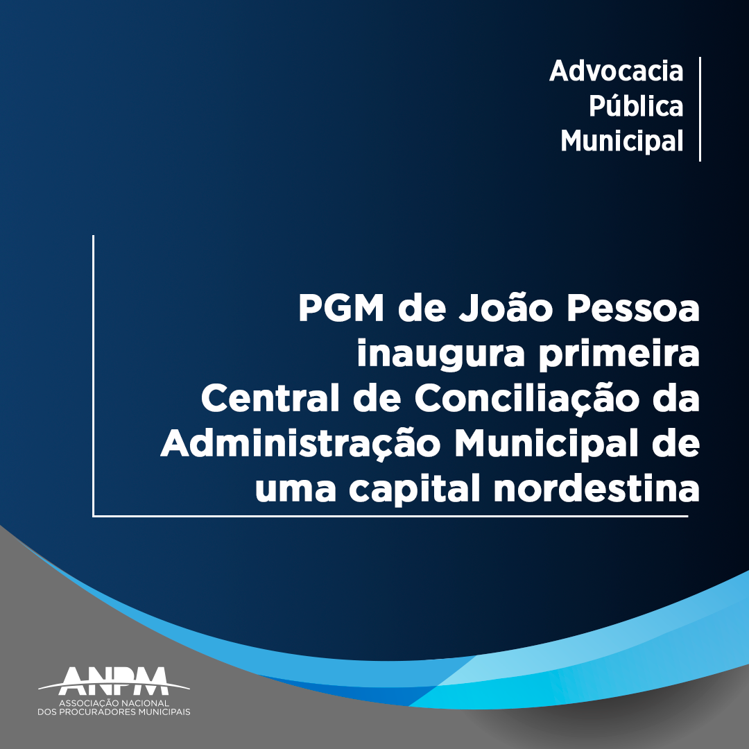 PGM de João Pessoa inaugura primeira Central de Conciliação da ...