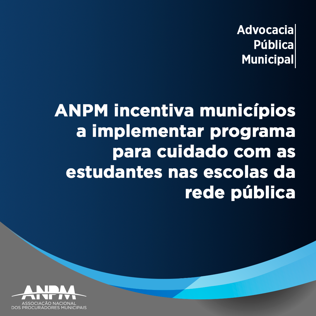 ANPM incentiva municípios a implementar programa para cuidado com as ...